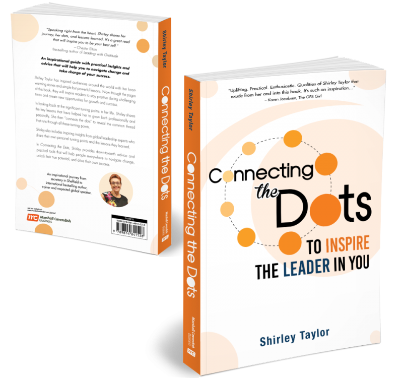 Connecting The Dots To Inspire The Leader In You - Shirley Taylor